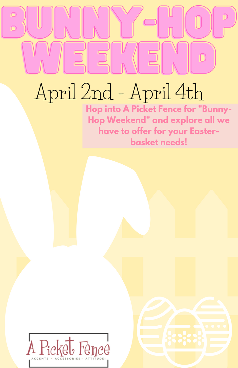 Bunny Hop Weekend – A Picket Fence
